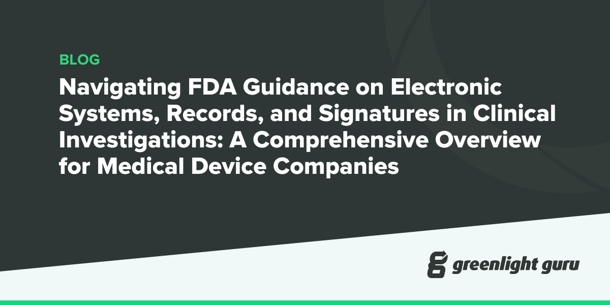 Navigating FDA Guidance on Electronic Systems, Records, and Signatures in Clinical ...